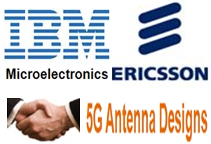 IBM, Ericsson collaborate on 5G antenna designs