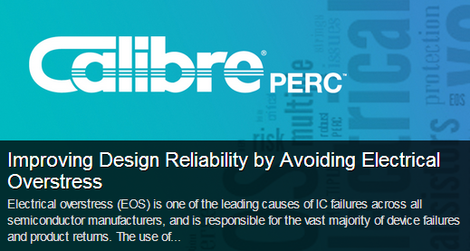 Mentor Graphics Calibre PERC reliability checking solution used for IP ...