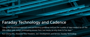 Faraday increases performance of its largest SoC by utilizing Cadence digital implementation and ...